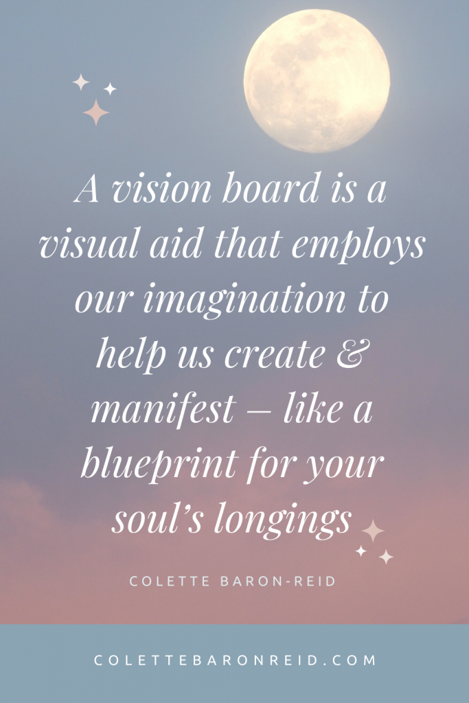 5 Things You Need to Know for Your Vision Board - Colette Baron-Reid ...