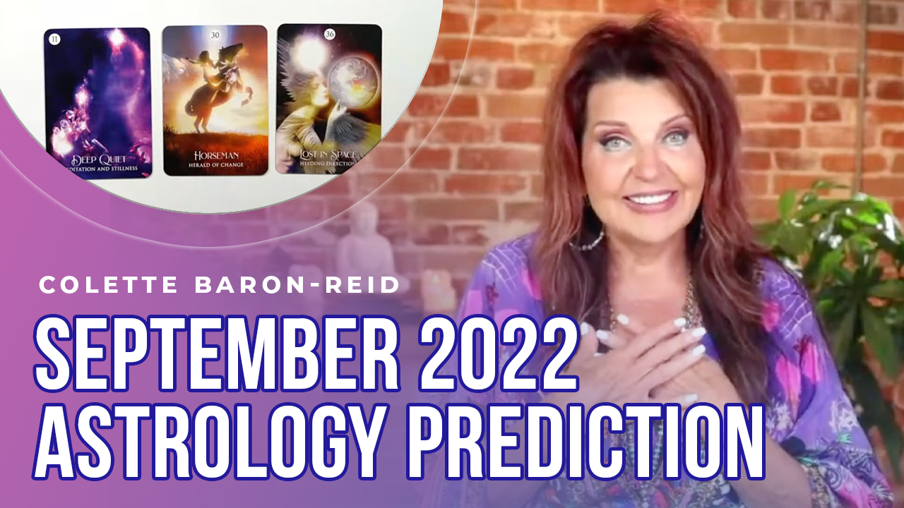 Astro Oracle Reading for the Month of September 2022 - Colette Baron ...