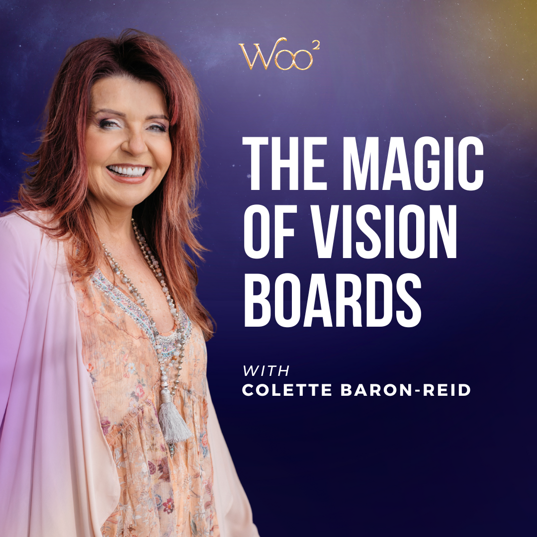 Episode #49 "The Magic of Vision Boards" - Colette Baron-Reid | Oracle Cards | Founder of Oracle ...