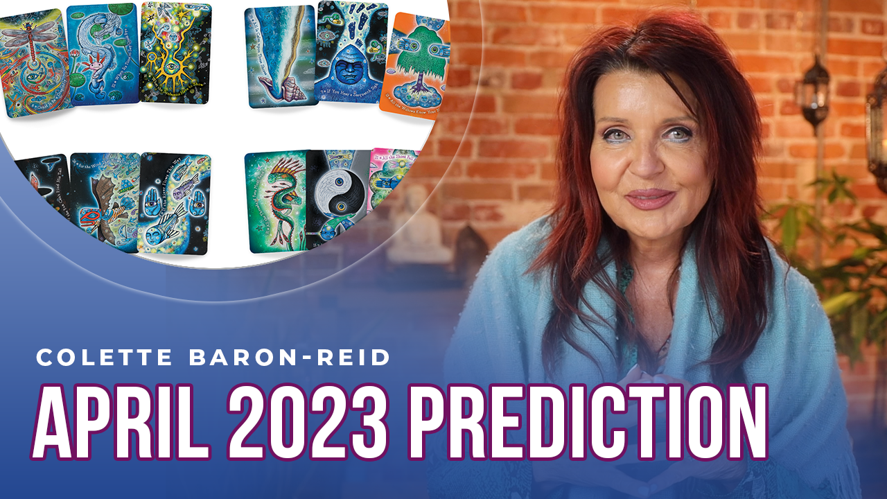 Oracle Card Reading for the Month of April 2023 - Colette Baron-Reid ...