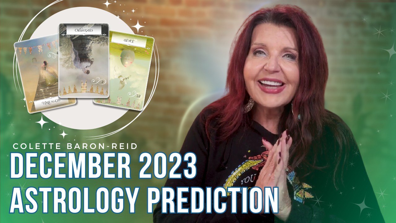 Astro Oracle Reading for the Month of December 2023 - Colette Baron ...