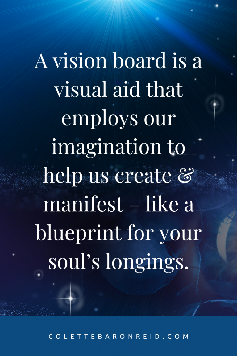 5 Things You Need to Know for Your Vision Board - Colette Baron-Reid ...