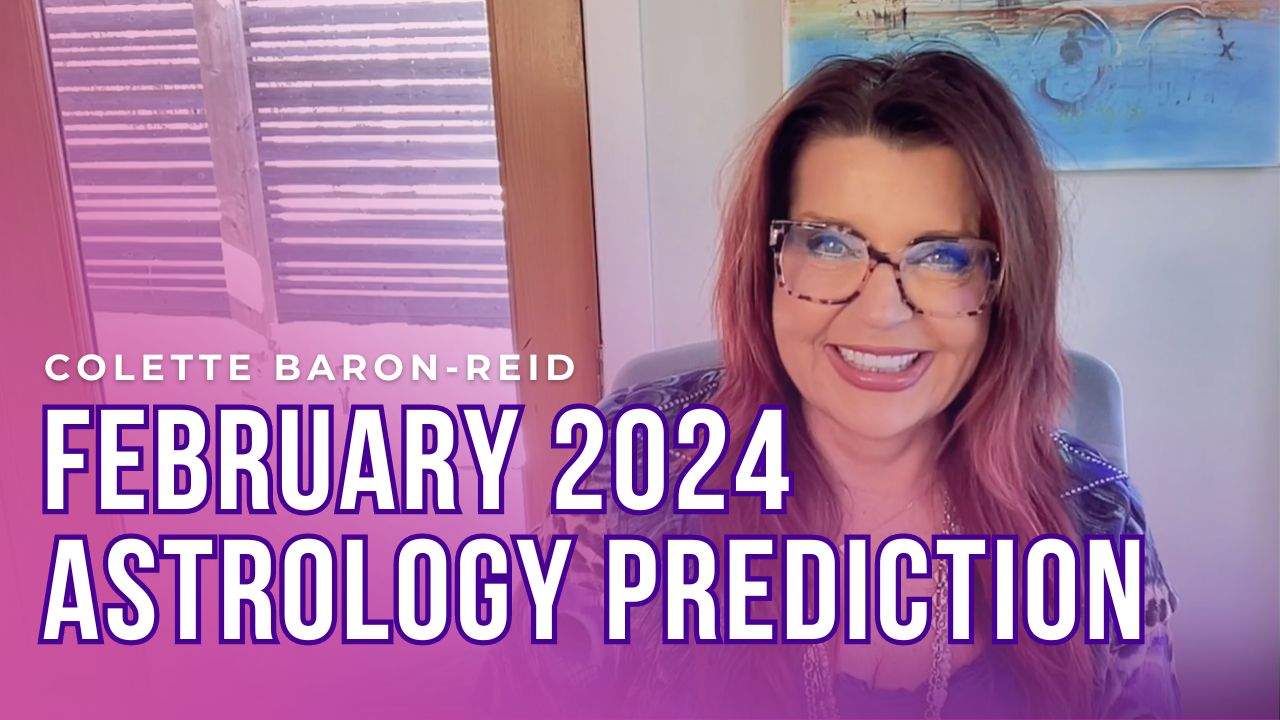 Astro Oracle Reading for the Month of February 2024 - Colette Baron ...